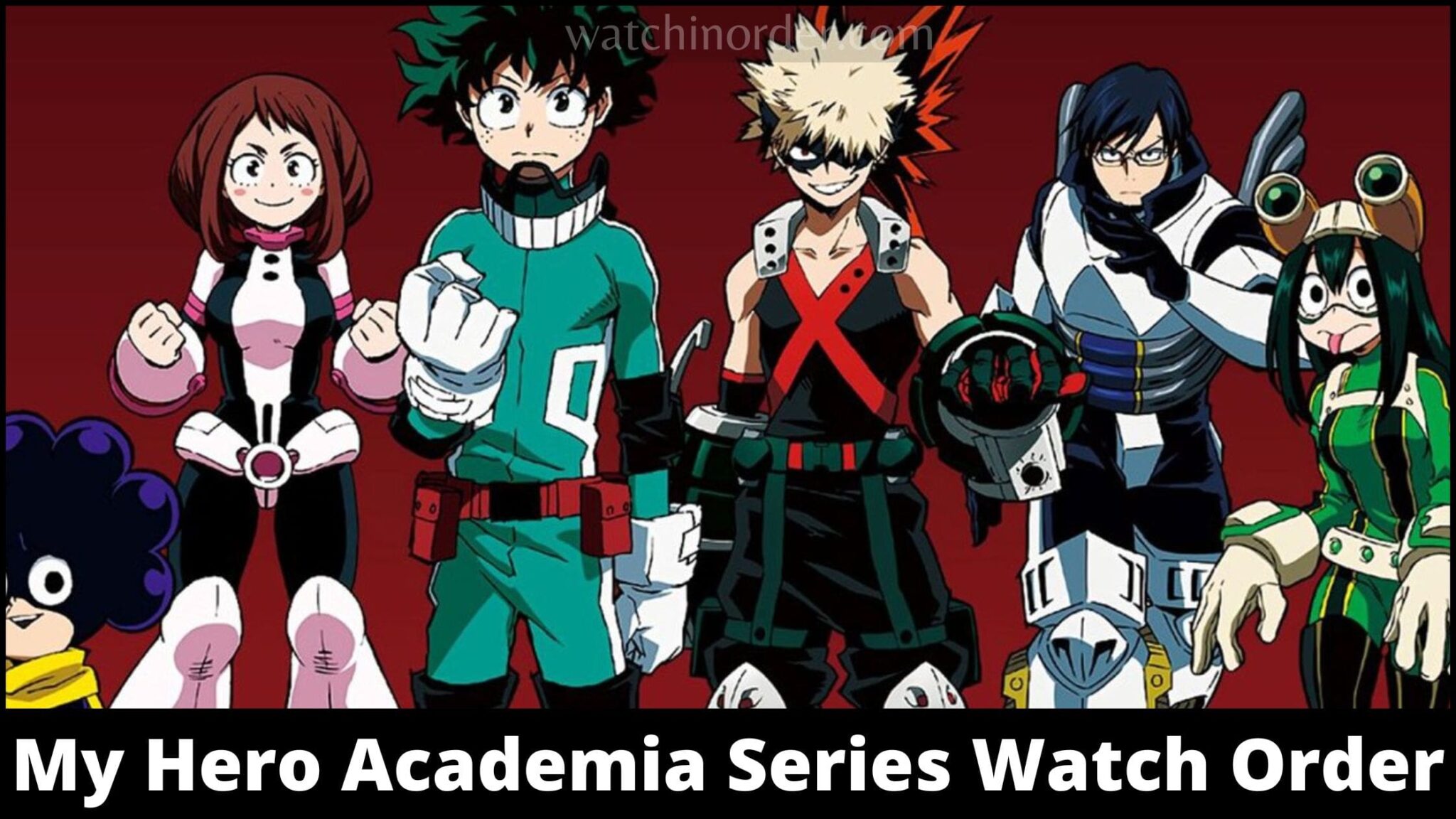 My Hero Academia Series Watch Order - WatchInOrder My Hero Academia Series Watch Order - WatchInOrder